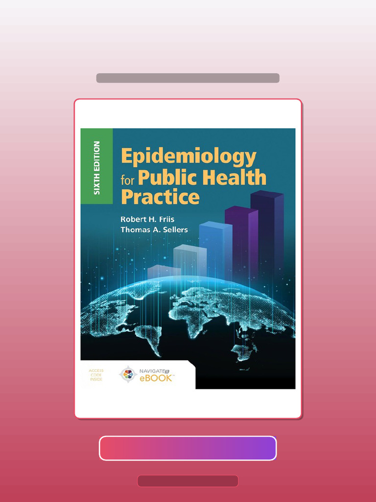 Epidemiology for Public Health Practice by Friis 6e Test Bank | PDF ...