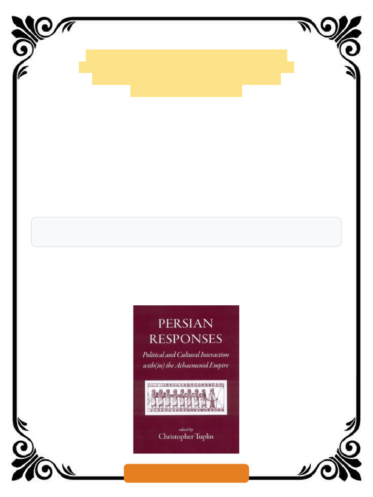 Persian Responses Political and Cultural Interaction Within the ...