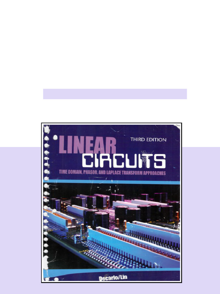 Linear Circuit Analysis Time Domain Phasor and Laplace Transform Approaches 3rd Edition Raymond ...