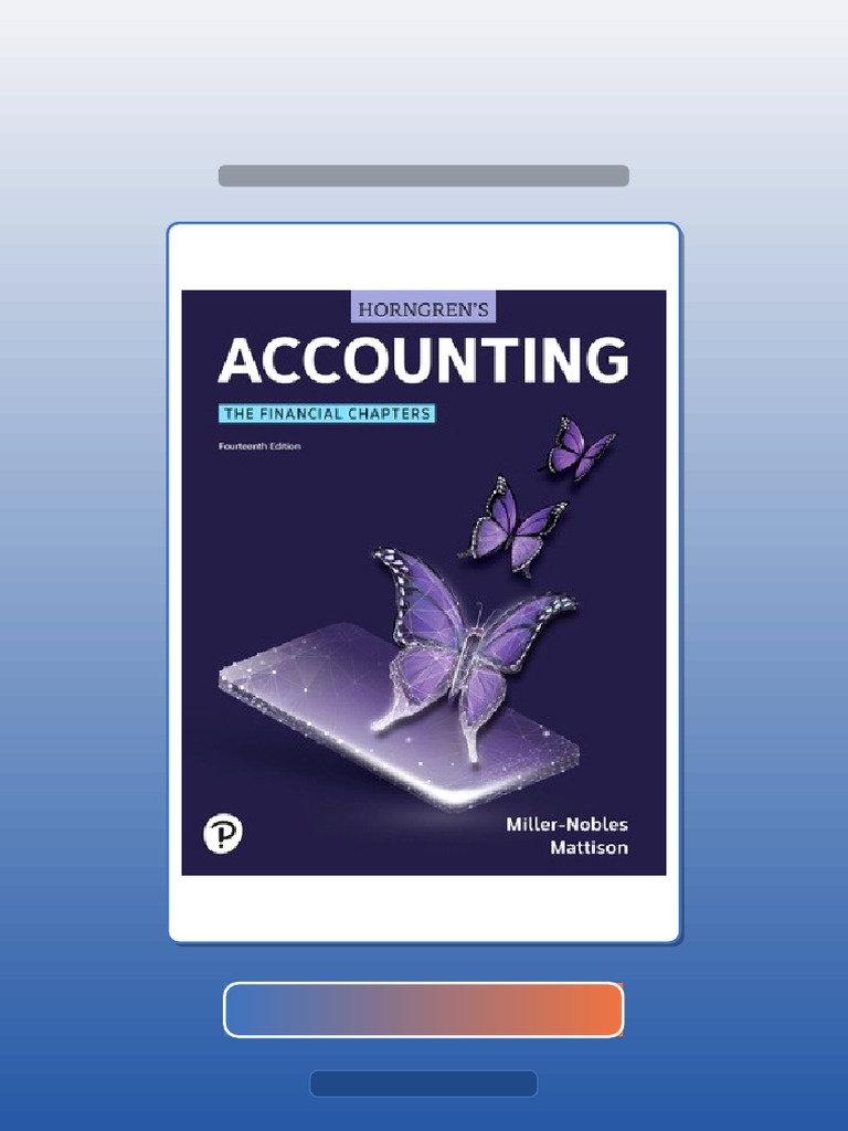 Test Bank for Horngrens Accounting the Financial Chapters 14th Edition ...