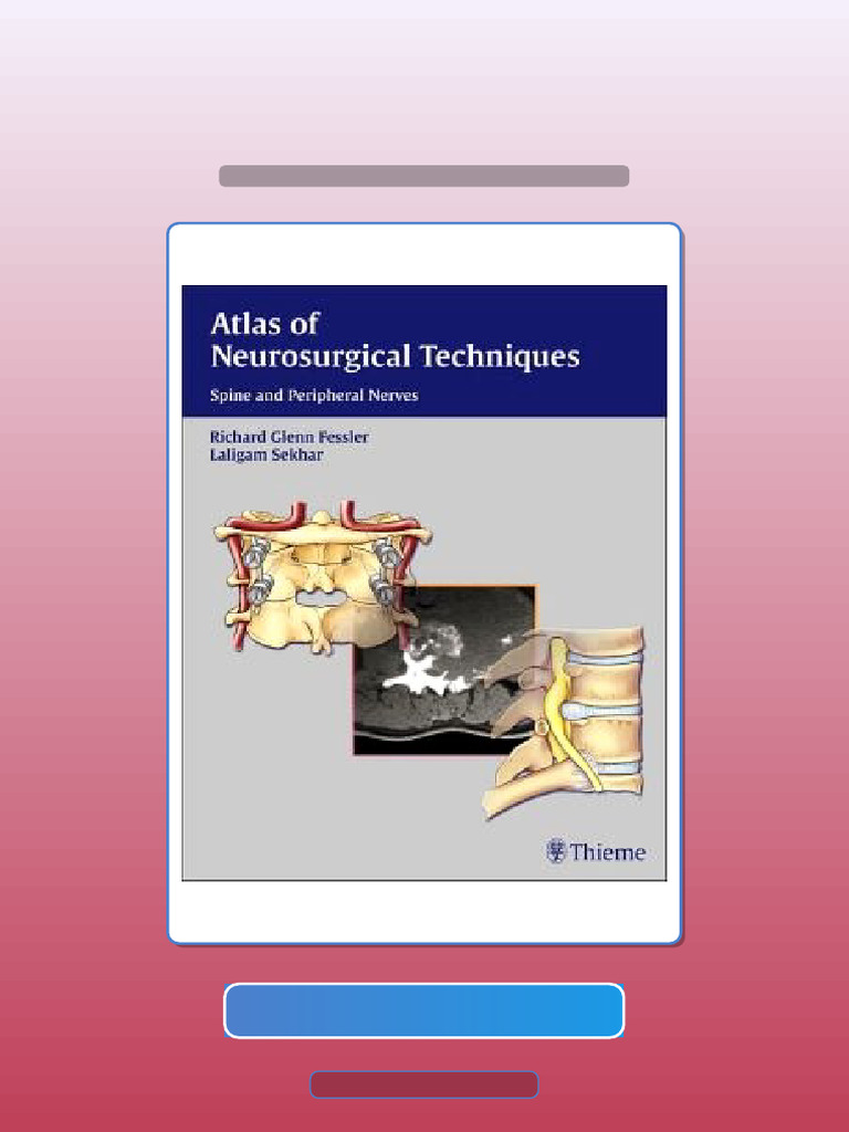 Test Bank For Atlas of Neurosurgical Techniques Spine and Peripheral ...