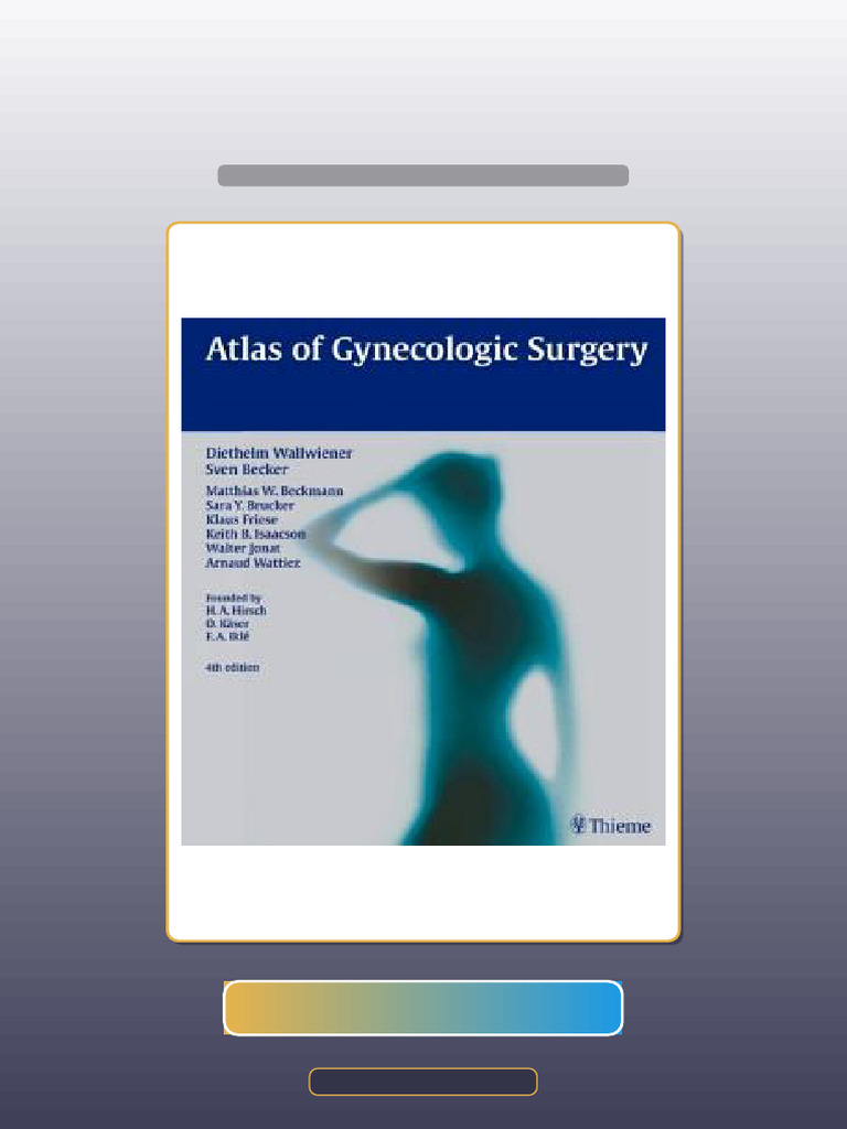 Test Bank For Atlas of Gynecologic Surgery 4th Edition | PDF | Surgery ...