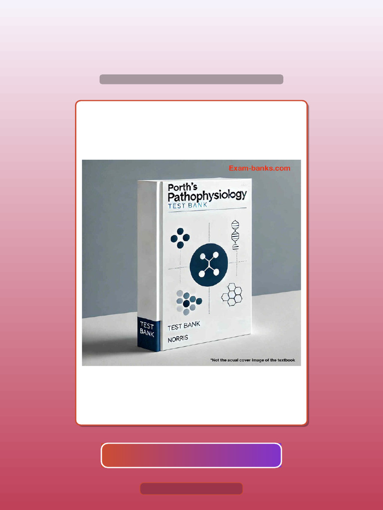 Porths Pathophysiology Concepts of Altered Health States by Norris 10e ...