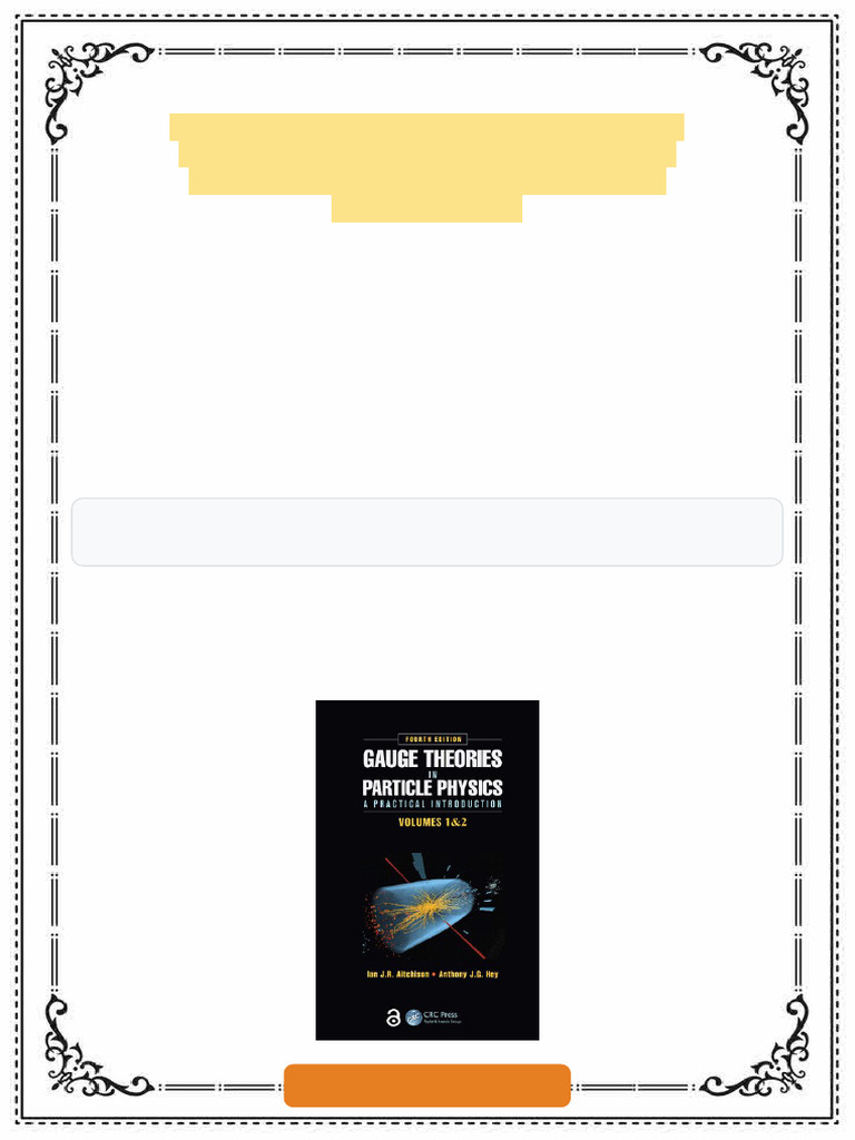 Gauge Theories in Particle Physics: A Practical Introduction, Fourth ...