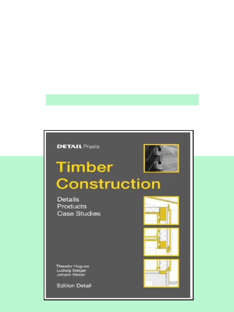 (Ebook) Timber Construction: Details, Products, Case Studies by Johann ...