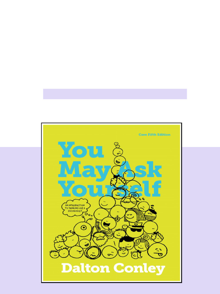 You May Ask Yourself An Introduction to Thinking like a Sociologist ...