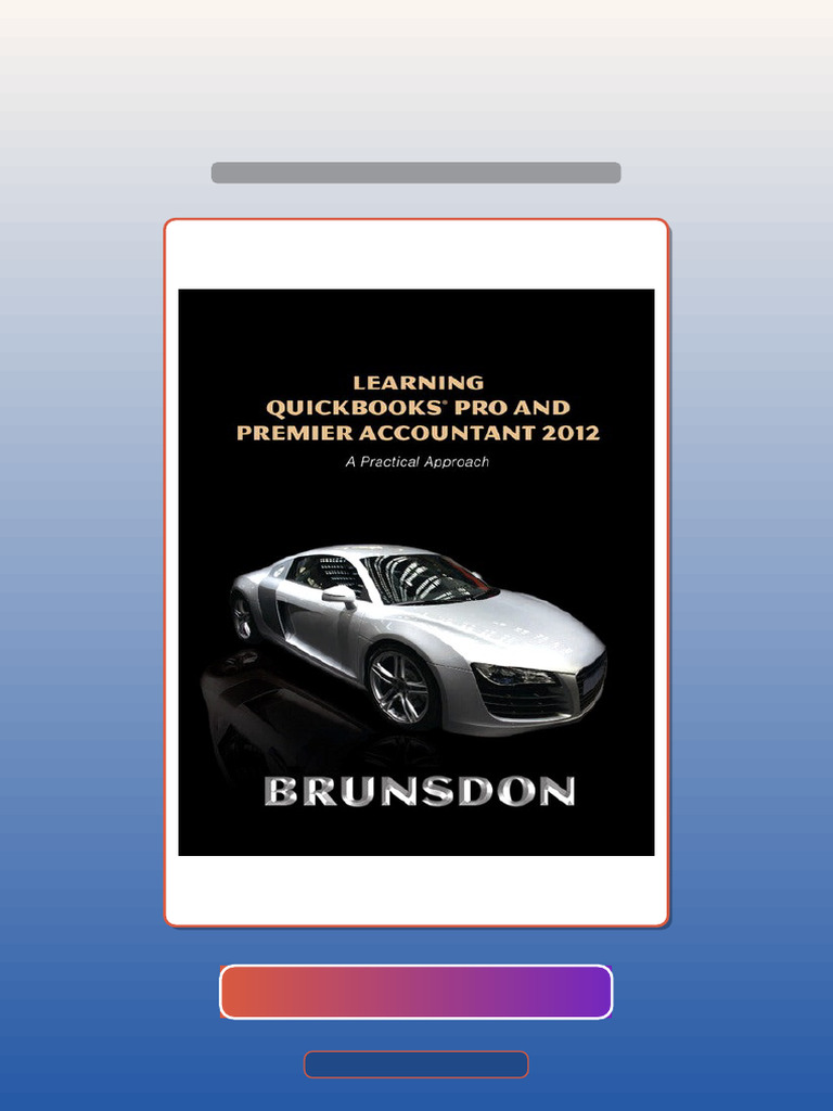 Learning QuickBooks Pro and Premier Accountant 2012 6E Brunsdon eBook ...