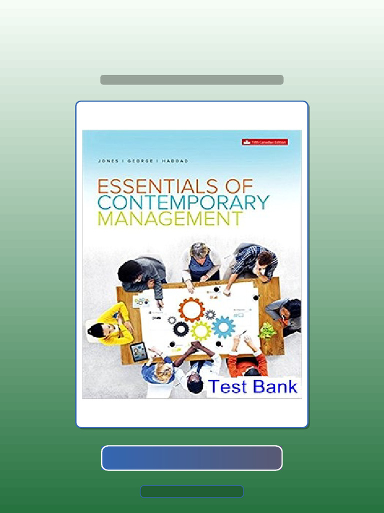Test Bank For Essentials of Contemporary Management Canadian 5th ...