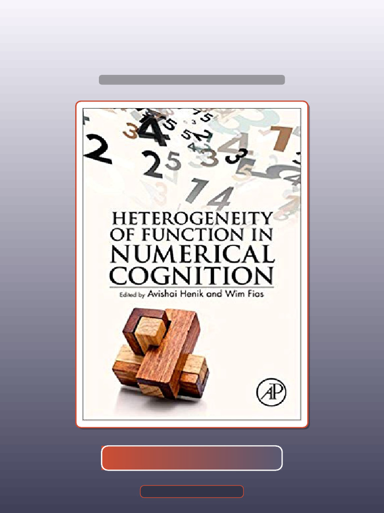 Heterogeneity of Function in Numerical Cognition by Avishai Henik Wim ...