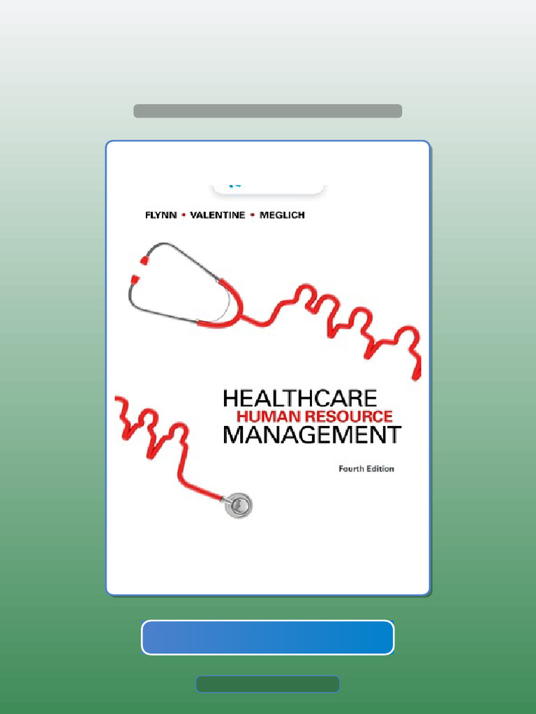 Test Bank for Healthcare Human Resource Management 4th Edition Flynn HQ ...