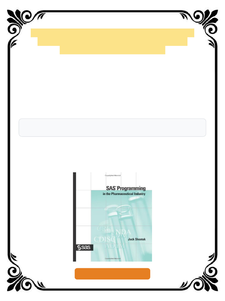 SAS Programming in the Pharmaceutical Industry 1st Edition Jack Shostak ...