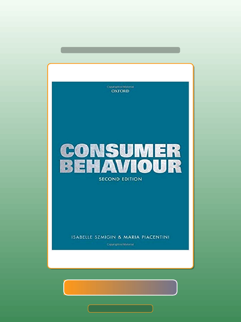 Consumer Behaviour 2nd Edition by Isabelle Szmigin Maria Piacentini ...