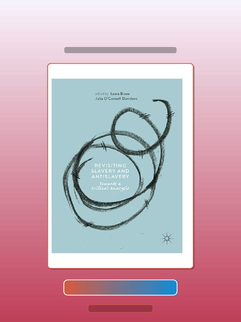 Test Bank For Revisiting Slavery and Antislavery Towars Critical ...