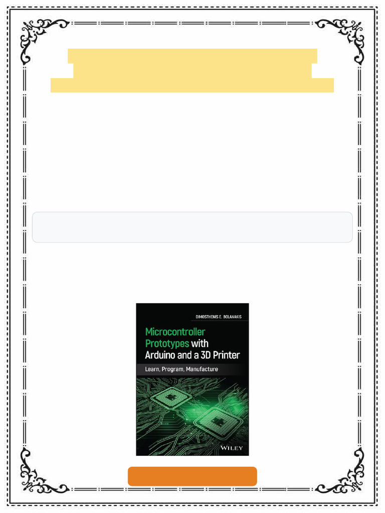 Microcontroller Prototypes with Arduino and a 3D Printer Dimosthenis E ...