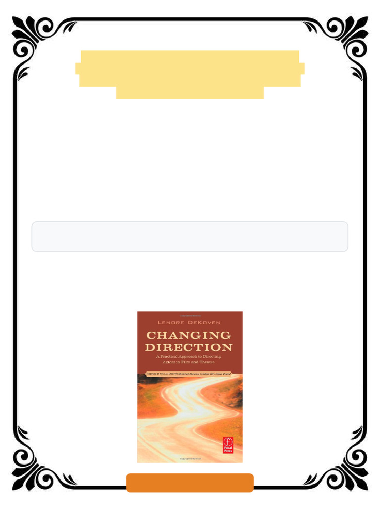 Changing Direction A Practical Approach To Directing Actors in Film and ...
