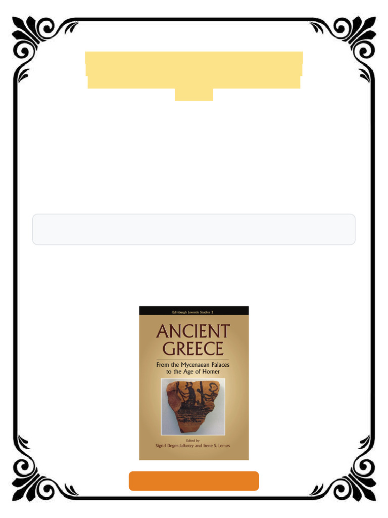 Ancient Greece from the Mycenaean Palaces to the Age of Homer 1st ...