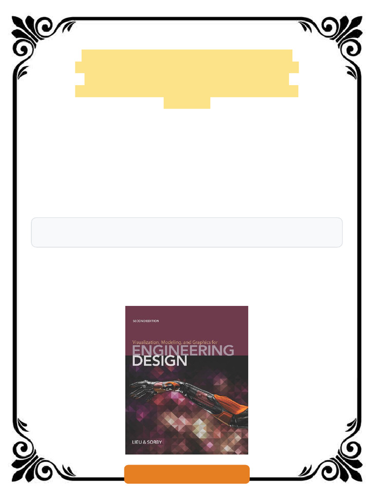 Visualization, modeling, and graphics for engineering design (non MindTap drafting product ...
