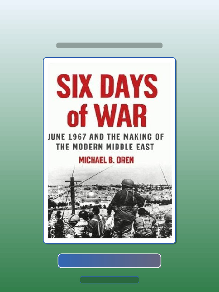 Test Bank of Six Days of War June 1967 and The Making of The Modern ...