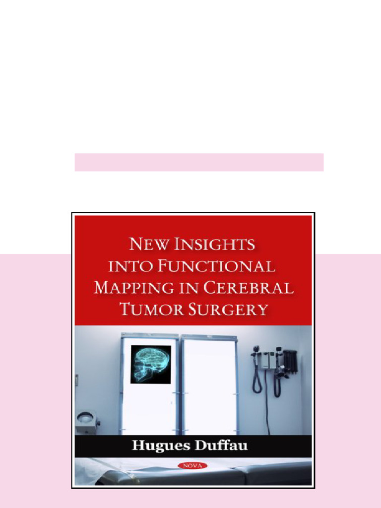 New Insights Into Functional Mapping in Cerebral Tumor Surgery 1st ...