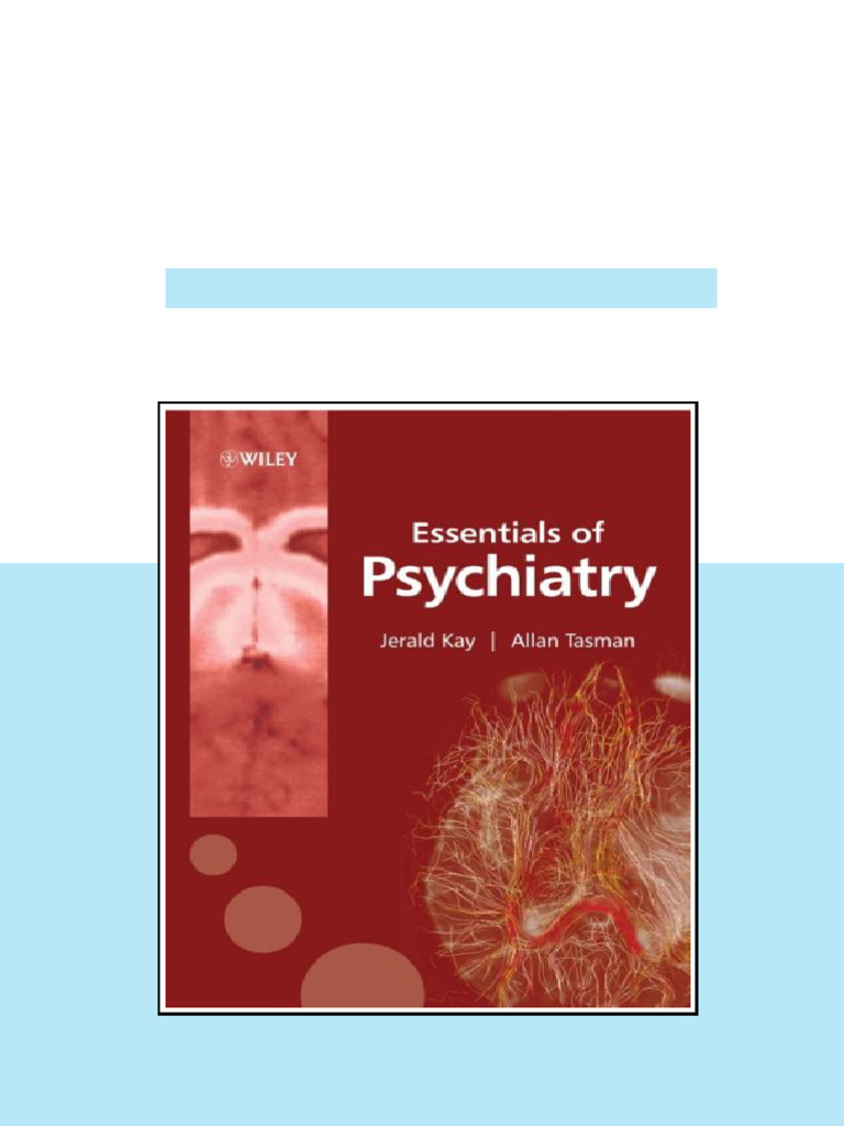 Essentials of Psychiatry 1st Edition Jerald Kay Complete Edition | PDF ...