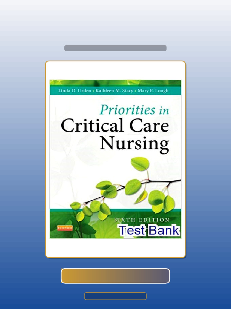 Test Bank For Latest Priorities in Critical Care Nursing 6th Edition ...