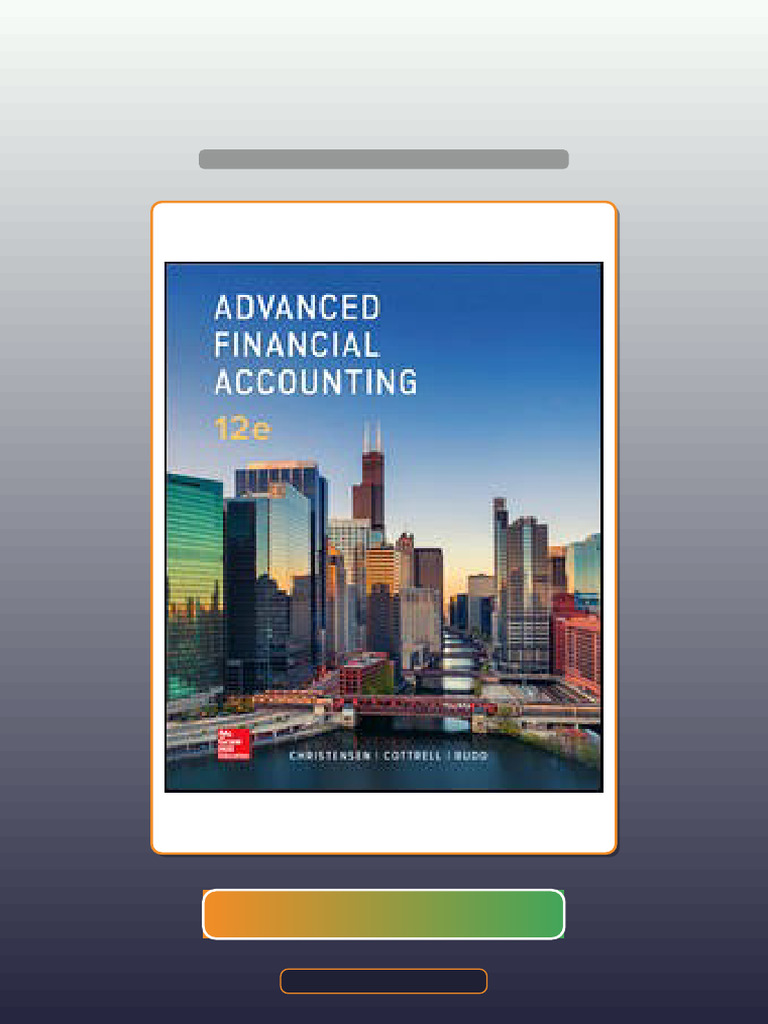 Test Bank of Advanced Financial Accounting 12th Edition Theodore ...