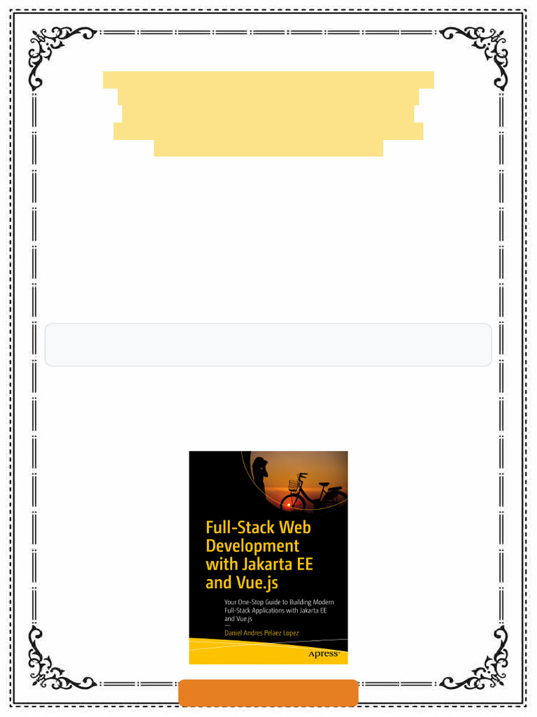 Full Stack Web Development with Jakarta EE and Vue js Your One Stop Guide to Building Modern ...