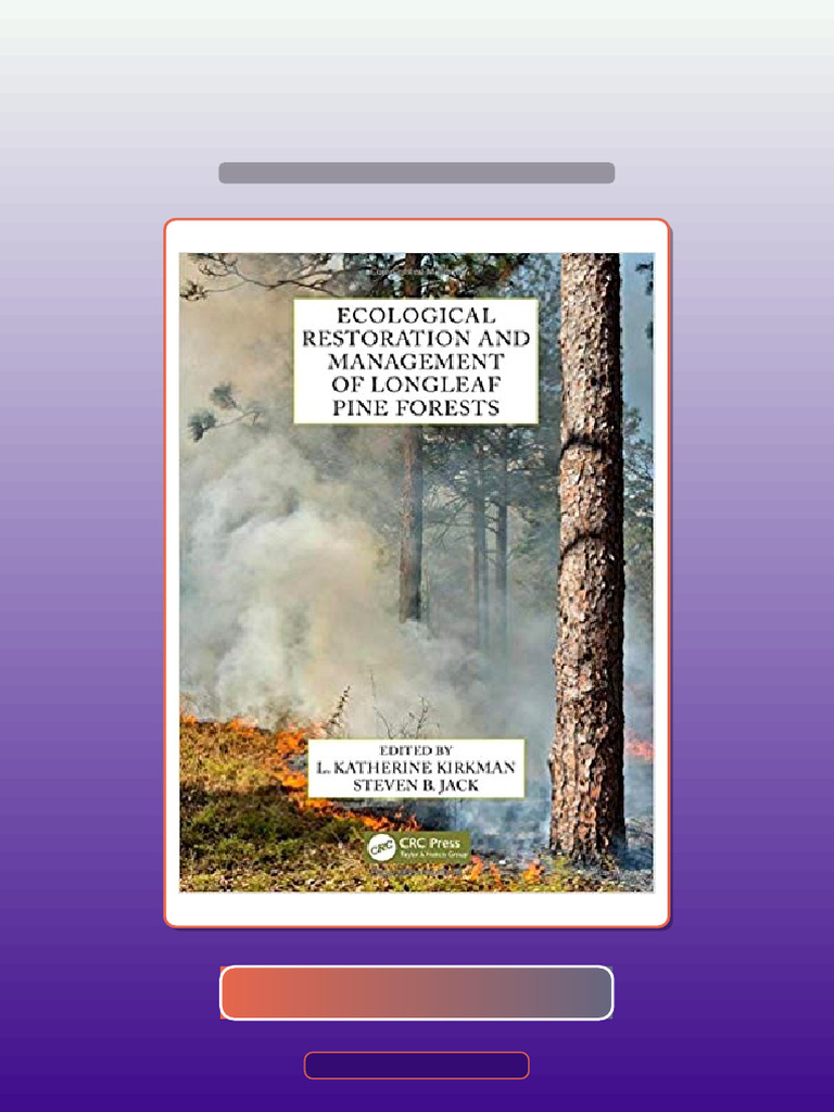 Ecological Restoration and Management of Longleaf Pine Forests by L ...