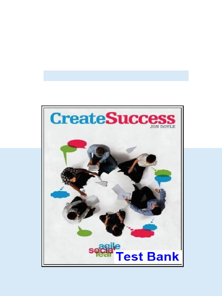 Create Success 1st Edition Jon Doyle Test Bank all chapters available ...