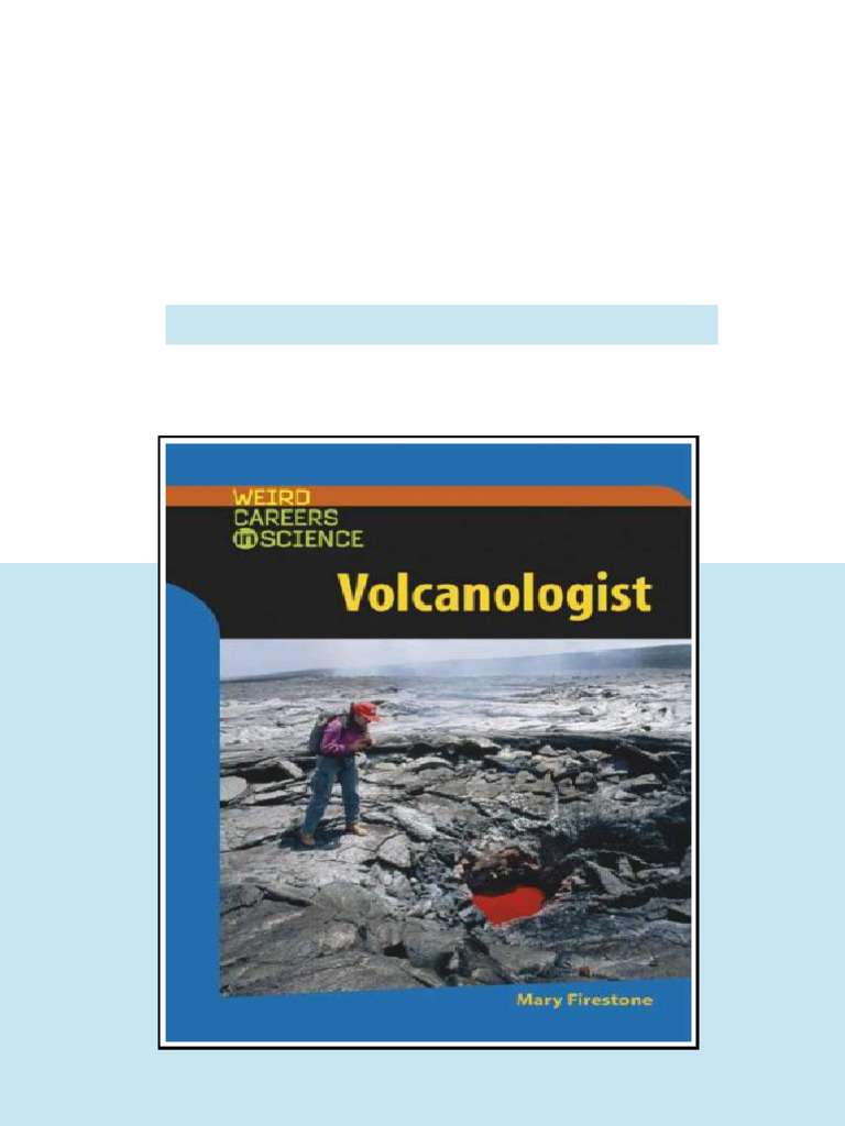(Ebook) Volcanologist (Weird Careers in Science) by Mary Firestone ISBN ...
