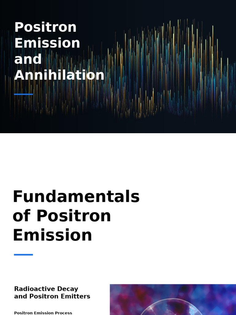 Positron Emission and Annihilation in PET Scanning | PDF | Radioactive ...