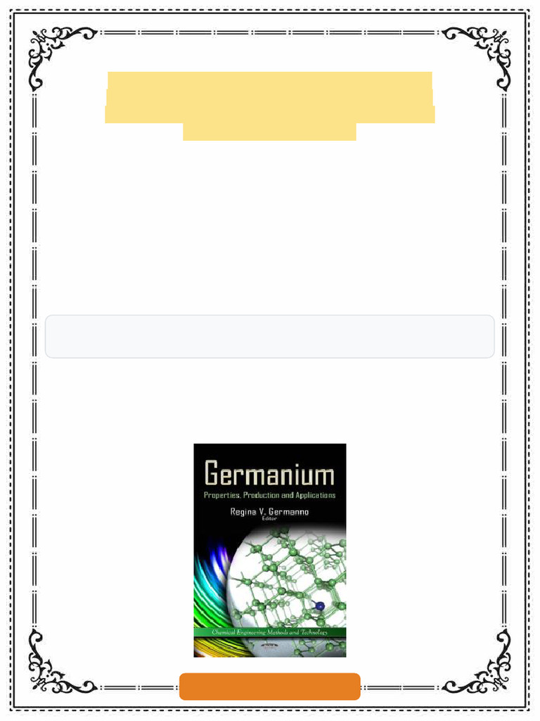 Germanium Properties Production and Applications Properties Production ...