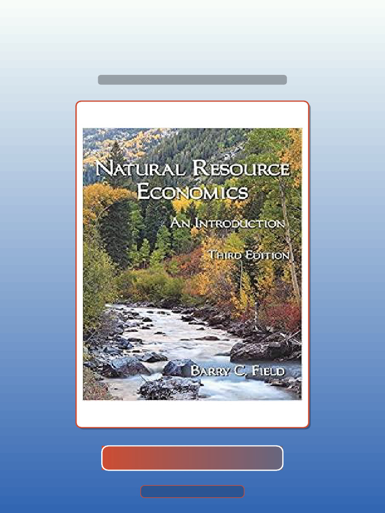 Test Bank for Natural Resource Economics an Introduction eBook and ...