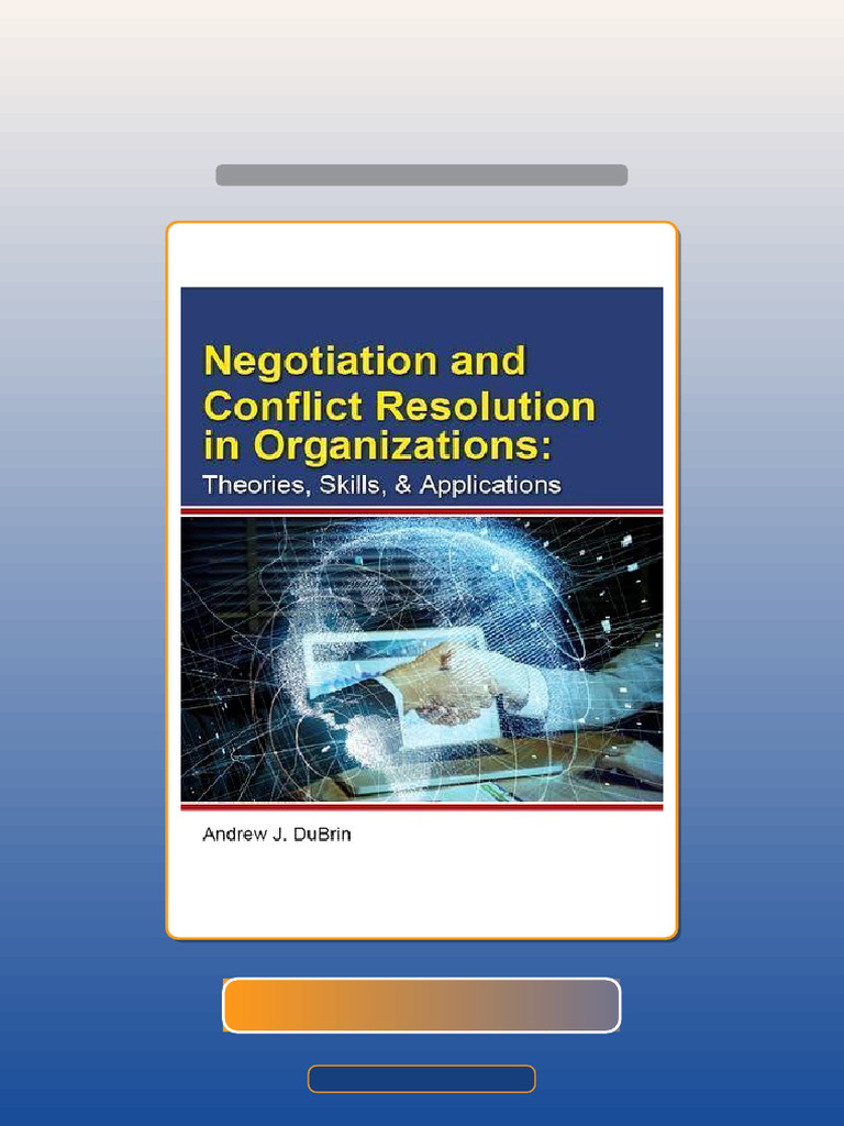 Test Bank For Negotiation and Conflict Resolution in Organizations ...