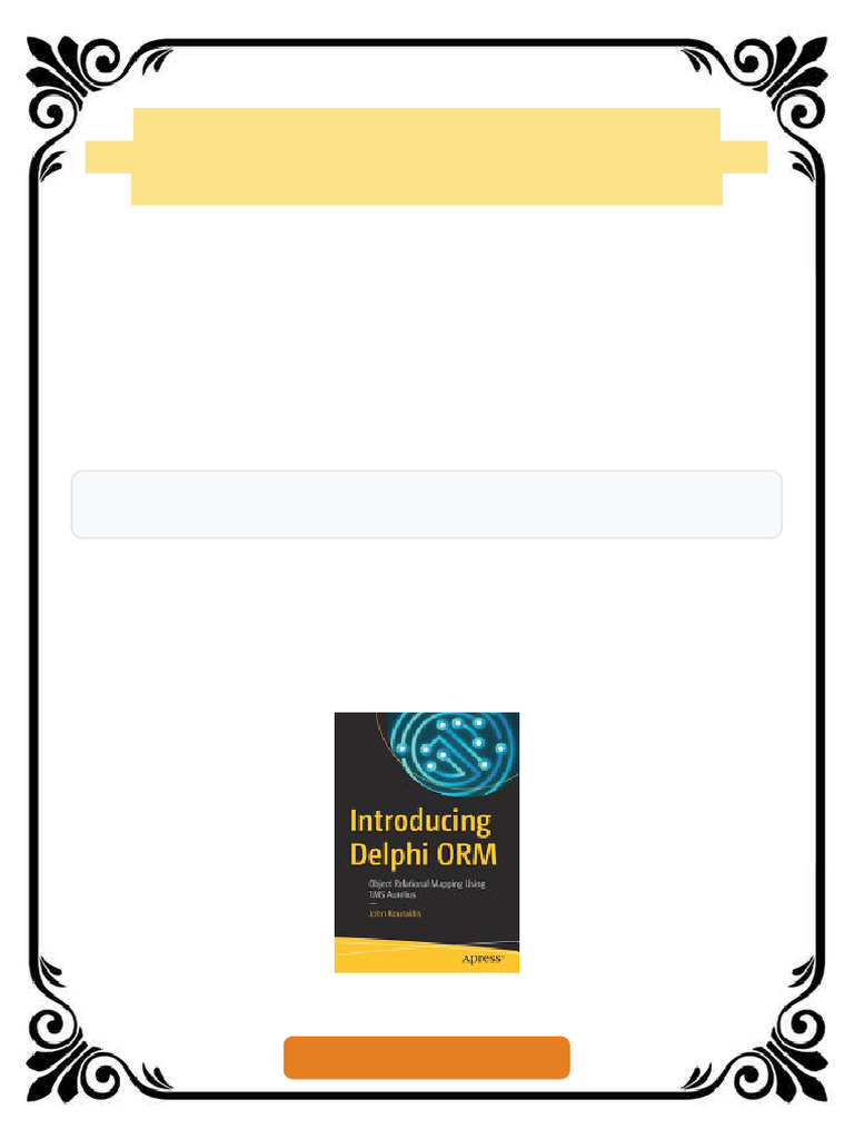 Introducing Delphi ORM Object Relational Mapping Using TMS Aurelius 1st Edition John Kouraklis ...