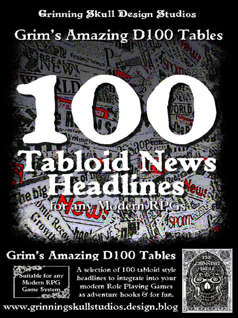 Grim's Amazing D100 Tables - 100 Tabloid News Headlines For All Modern ...