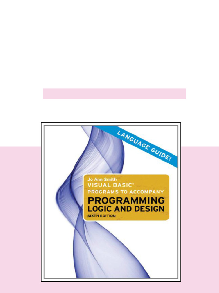 Microsoft Visual Basic Programs to Accompany Programming Logic and ...