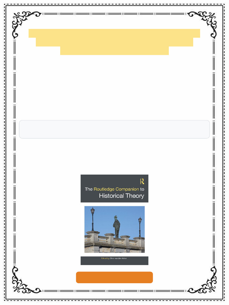 The Routledge Companion To Historical Theory 1st Edition Chiel Van Den ...