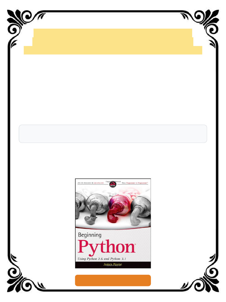 Beginning Python Using Python 2 6 and Python 3 1 Wrox Programmer to Programmer James Payne ebook ...