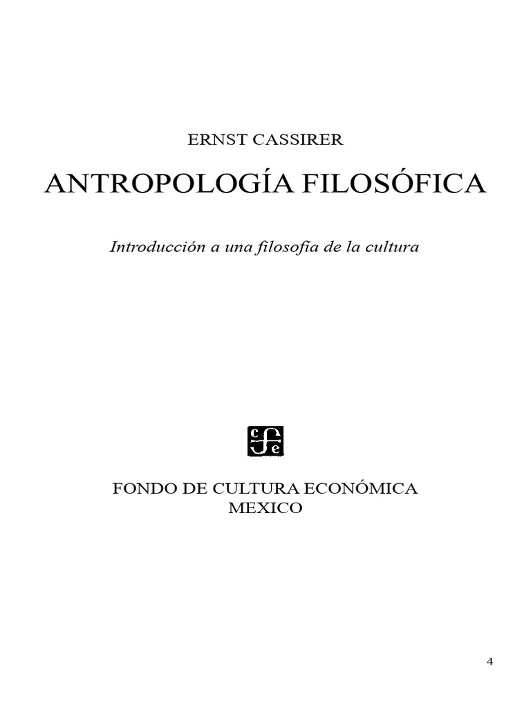 Semana 04 - Cassirer, E. - Antropología filosófica (Primera parte ...
