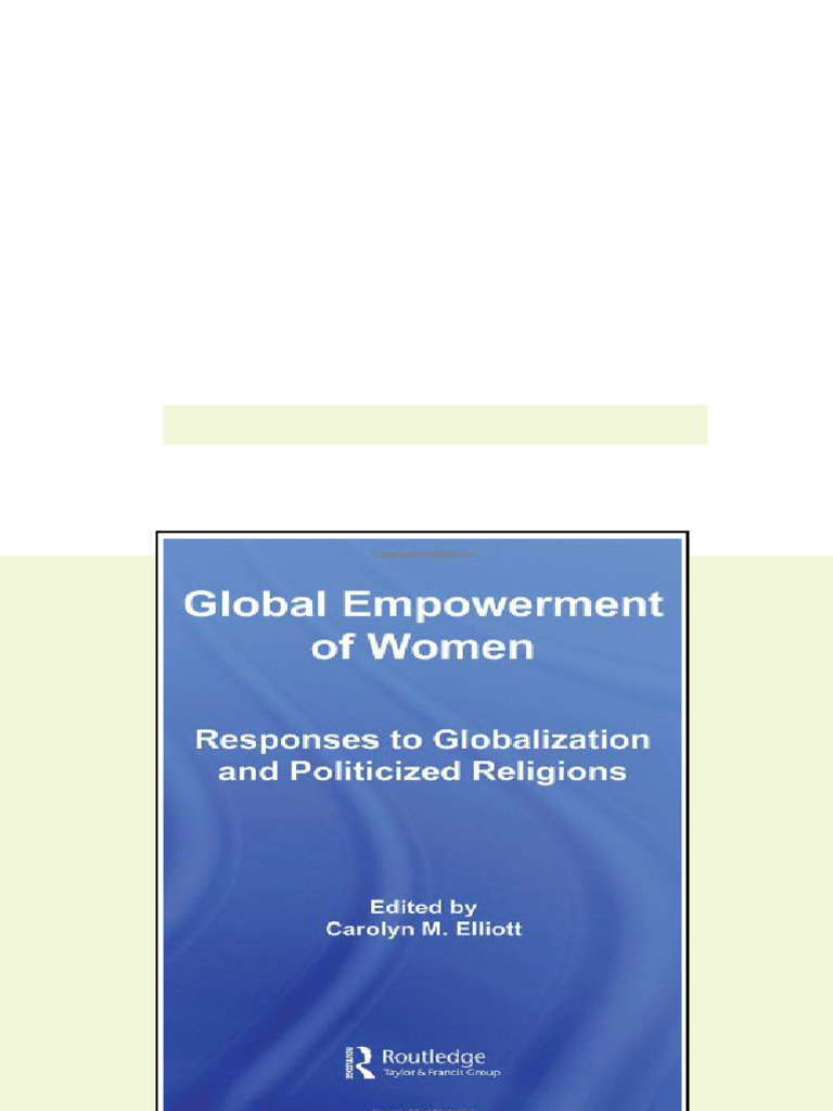 (Ebook) Global Empowerment of Women: Responses to Globalization and Politicized Religions ...