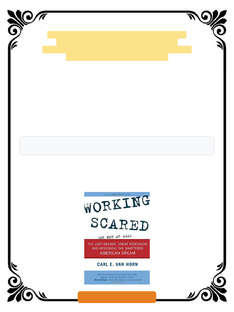 Working Scared or Not at All The Lost Decade Great Recession and ...