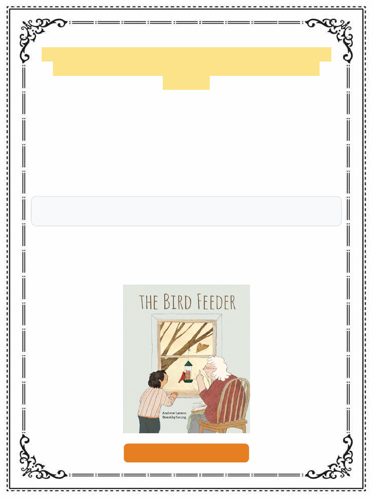 The Bird Feeder Andrew Larsen Dorothy Leung eBook lifetime access | PDF