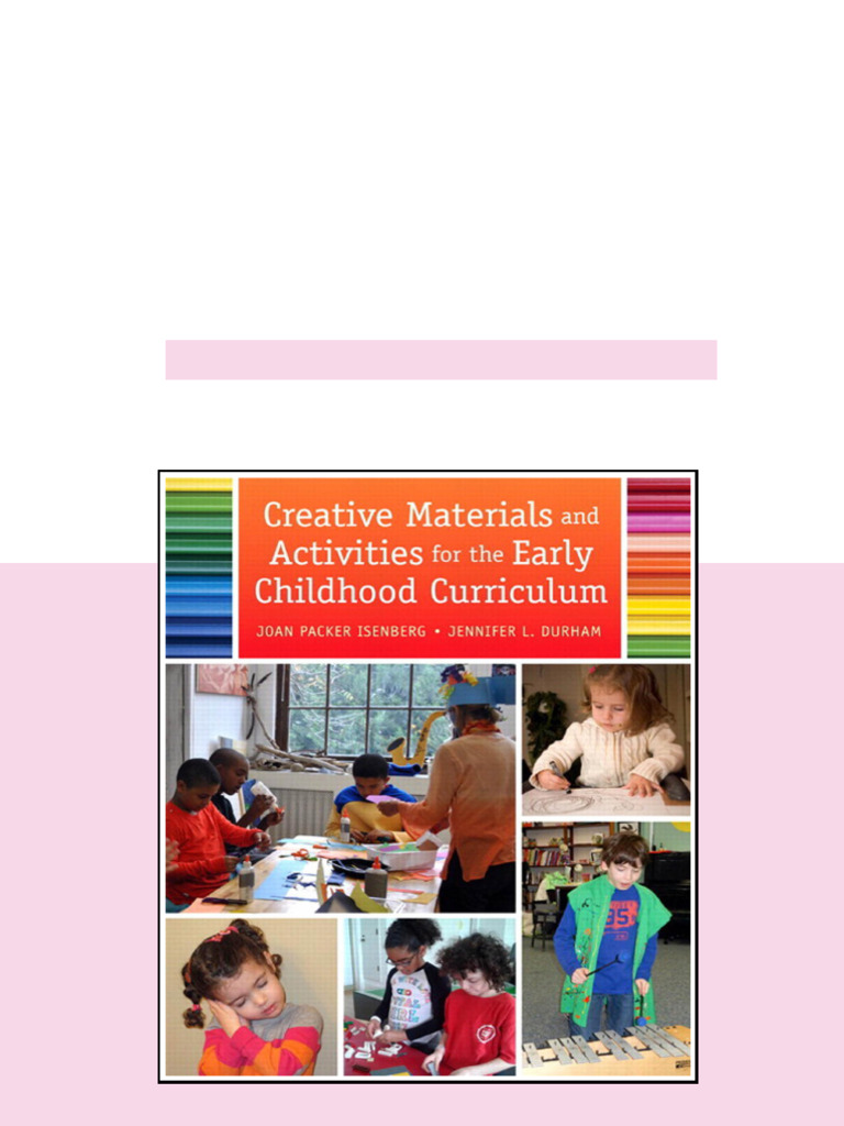 Creative Materials and Activities for the Early Childhood Curriculum ...