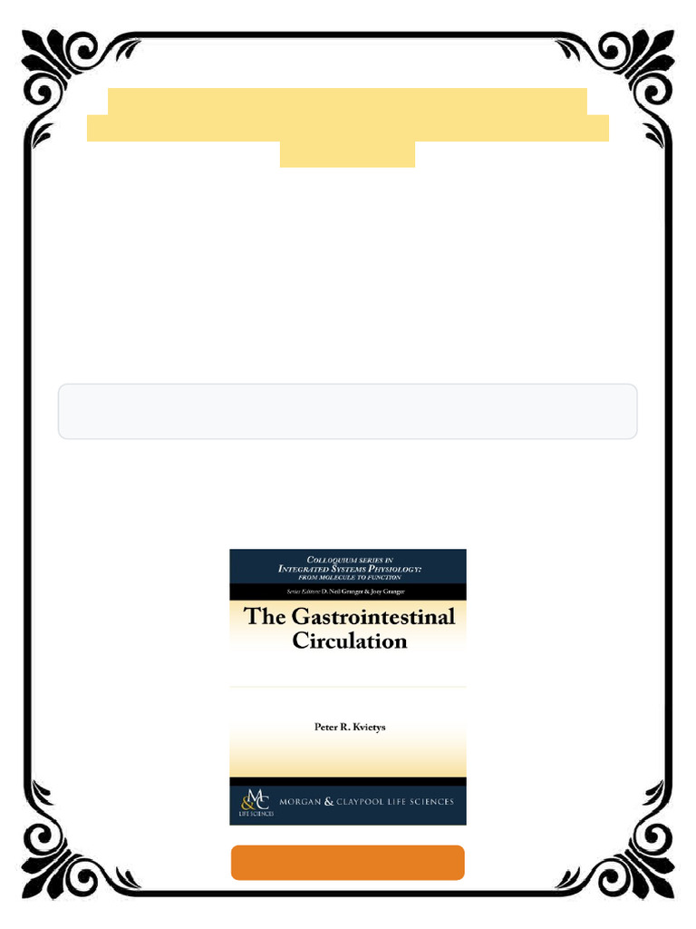 The Gastrointestinal Circulation 1st Edition Peter R. Kvietys Ebook ...