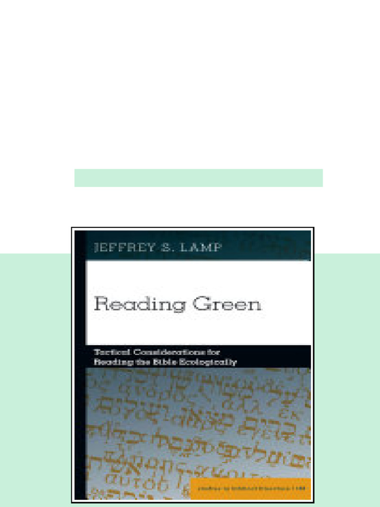 (Ebook) Reading Green: Tactical Considerations for Reading the Bible ...