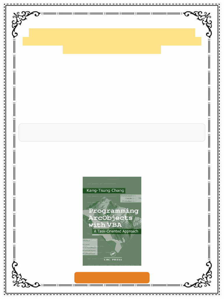 Programming ArcObjects with VBA a task oriented approach Chang ebook ...