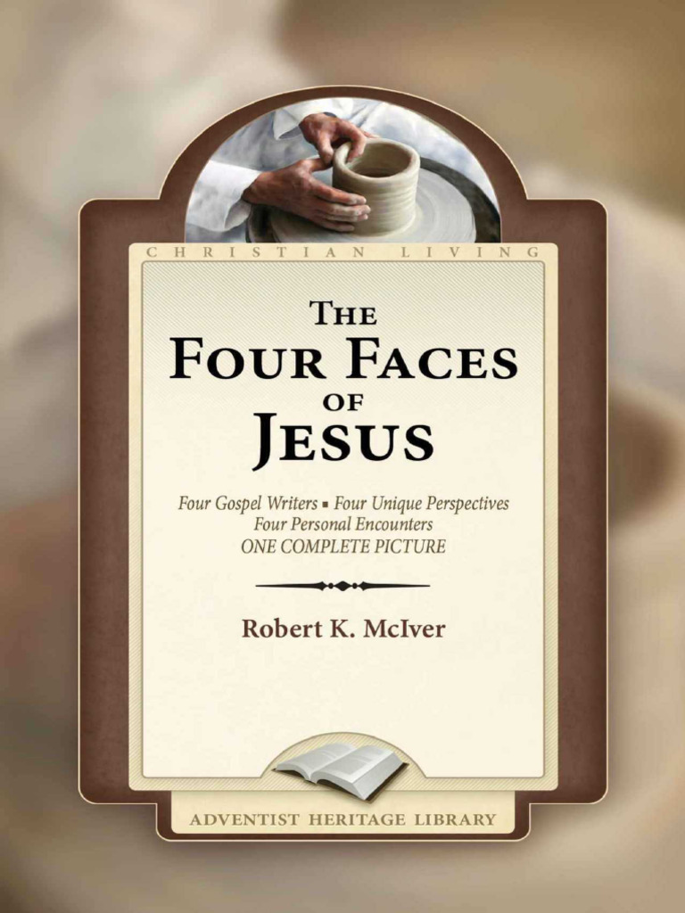 The Four Faces of Jesus_Robert K McIver_251128_204421 | PDF | Gospel Of ...