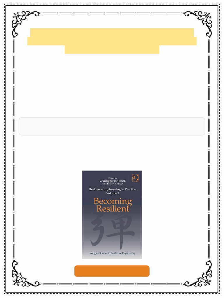 Resilience Engineering in Practice Becoming Resilient Christopher P ...