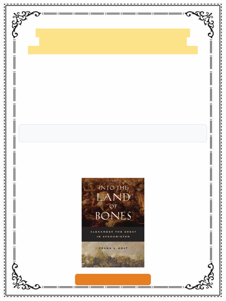 Into The Land of Bones Alexander The Great in Afghanistan 2005 1st ...